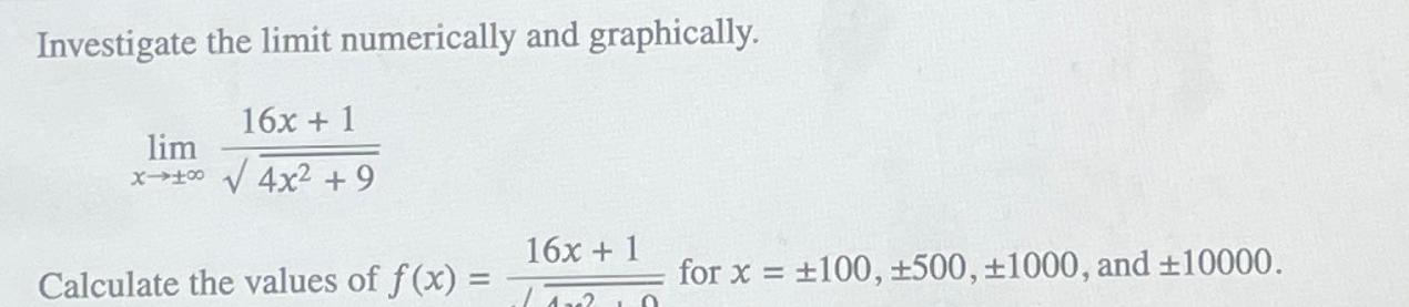 Solved Investigate the limit numerically and | Chegg.com