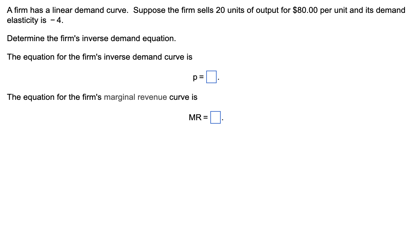 Solved A firm has a linear demand curve. Suppose the firm | Chegg.com