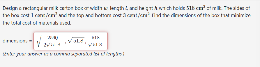 Solved Design a rectangular milk carton box of width w, | Chegg.com