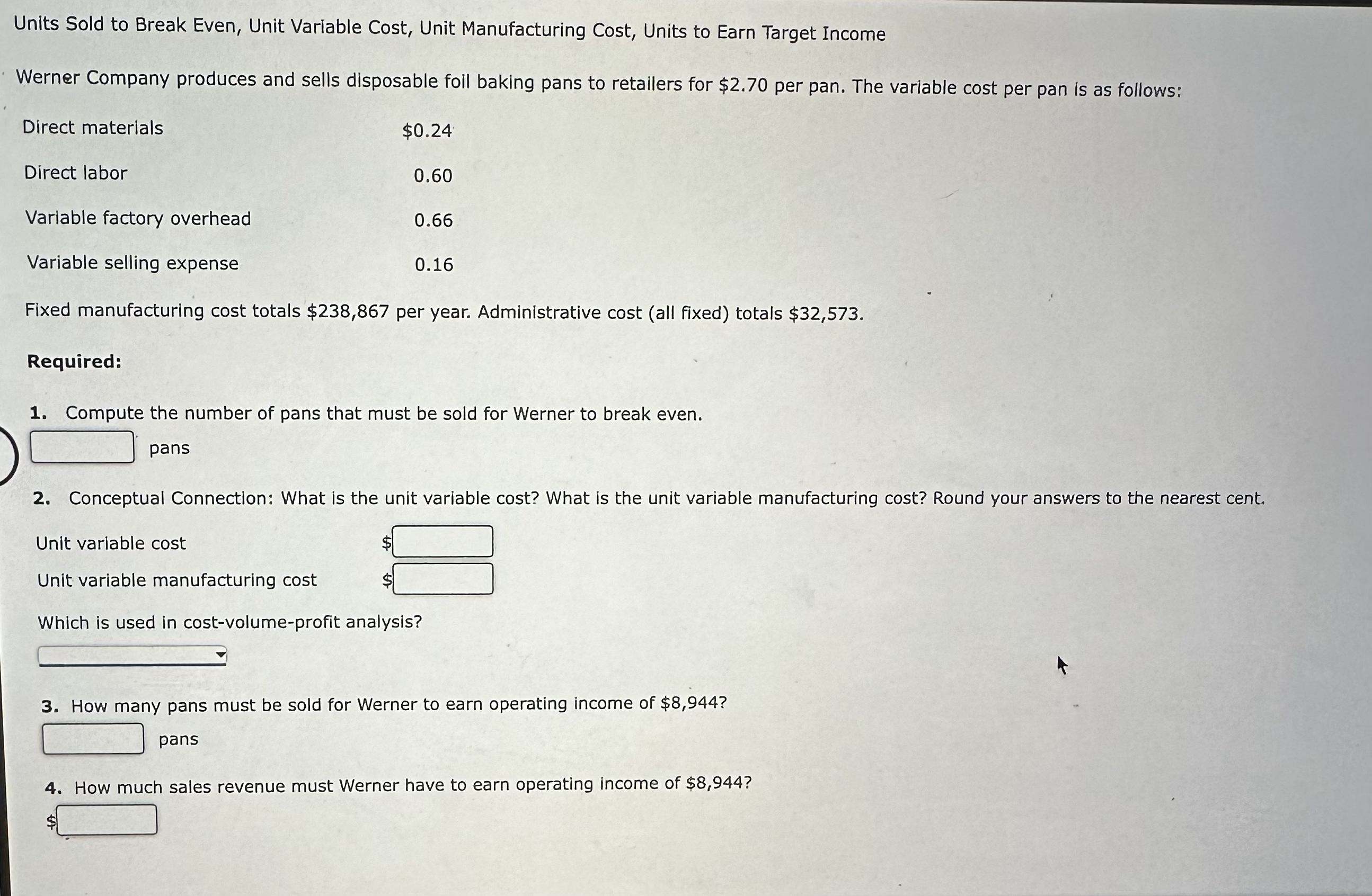 Solved Units Sold to Break Even, Unit Variable Cost, Unit | Chegg.com