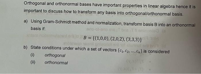Solved Orthogonal and orthonormal bases have important | Chegg.com