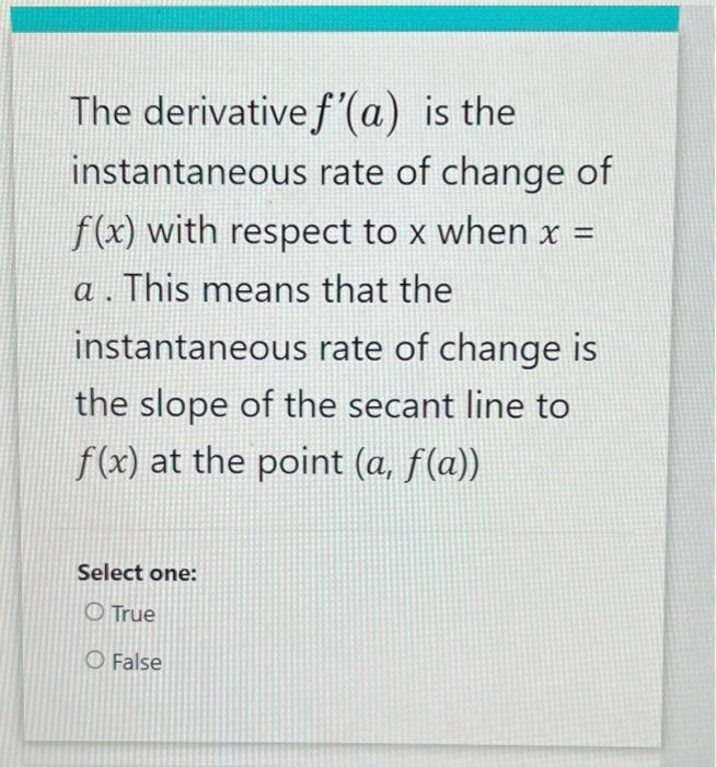 Solved The derivative f′(a) is the instantaneous rate of | Chegg.com