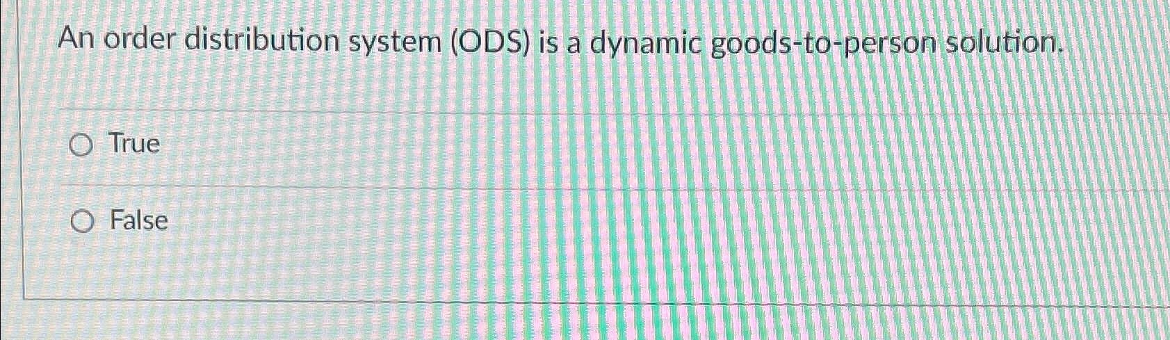Solved An order distribution system (ODS) ﻿is a dynamic | Chegg.com
