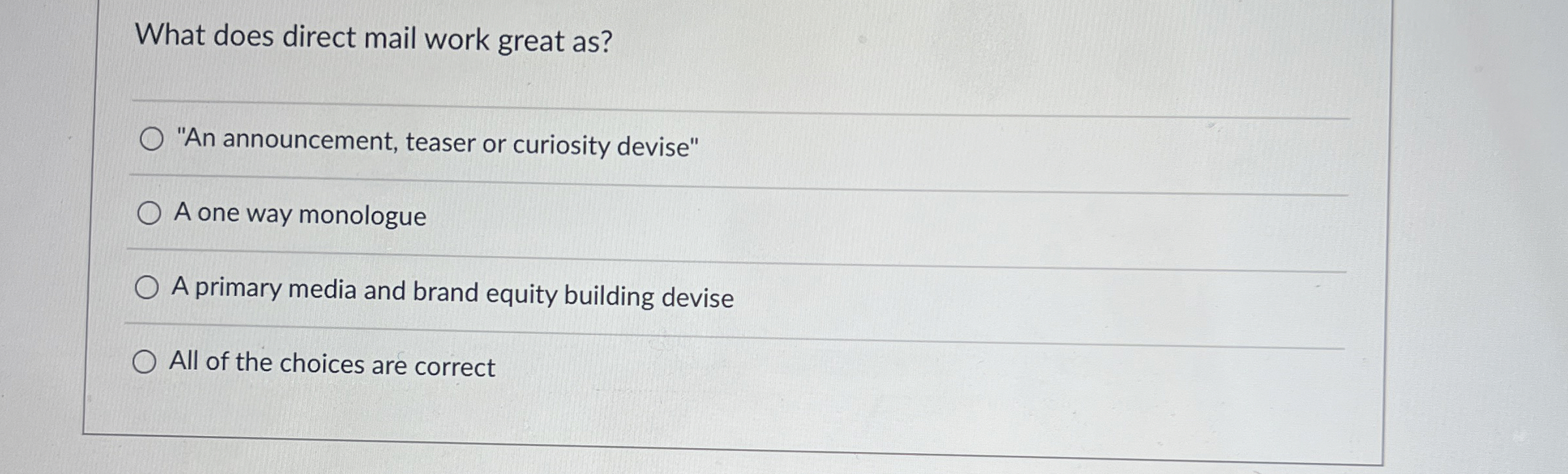 Solved What does direct mail work great as?"An announcement, | Chegg.com