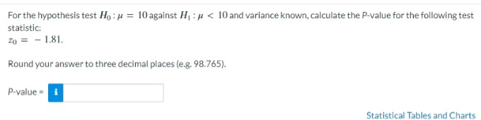 Solved For the hypothesis test H0:μ=10 ﻿against H1:μ