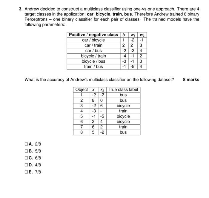 Solved W1 3. Andrew decided to construct a multiclass | Chegg.com