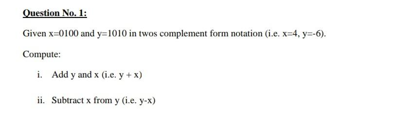 Solved Question No. 1: Divide 8 by 3 using unsigned division | Chegg.com