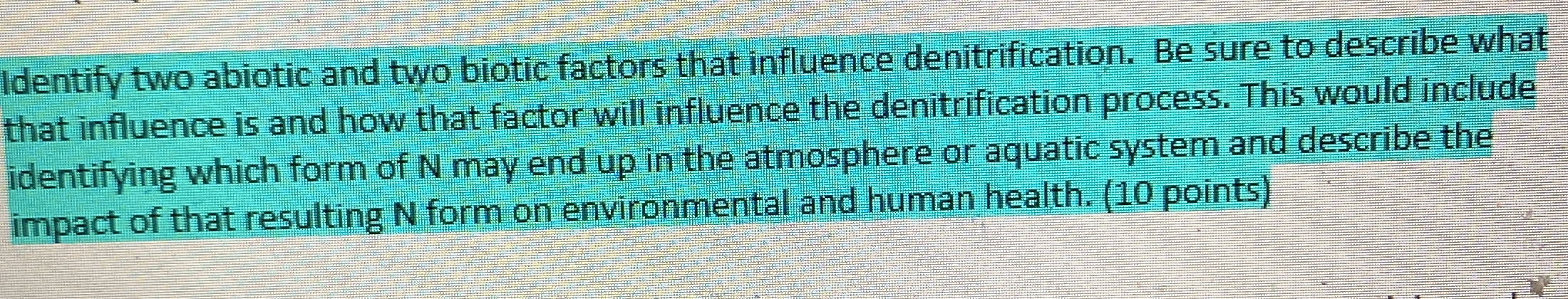 Solved Identify two abiotic and two biotic factors that | Chegg.com