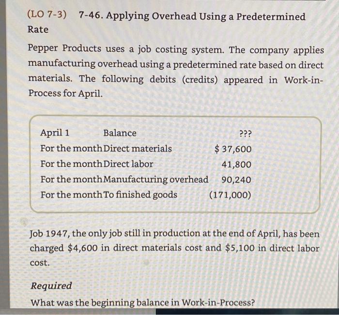 Solved (LO 7-3) 7-46. Applying Overhead Using a | Chegg.com