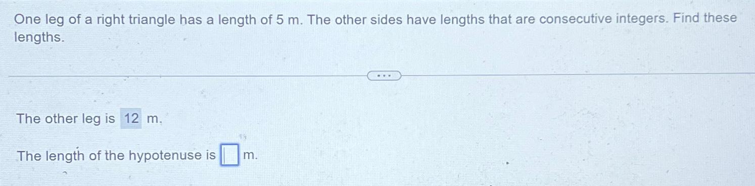 Solved One leg of a right triangle has a length of 5m. ﻿The | Chegg.com