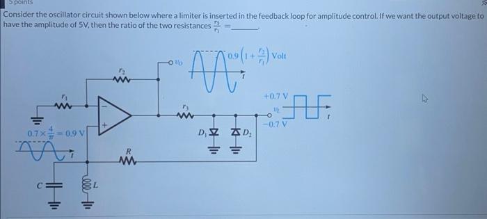 Solved Consider the oscillator circuit shown below where a | Chegg.com