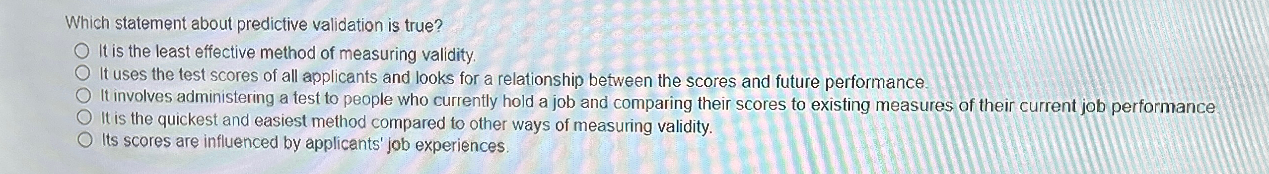 Solved Which statement about predictive validation is | Chegg.com