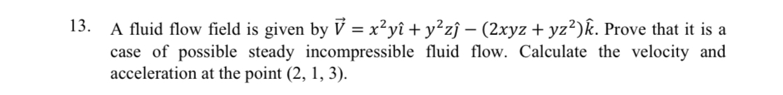 A fluid flow field is given by | Chegg.com