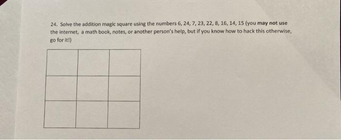 Solved 24. Solve the addition magic square using the numbers | Chegg.com