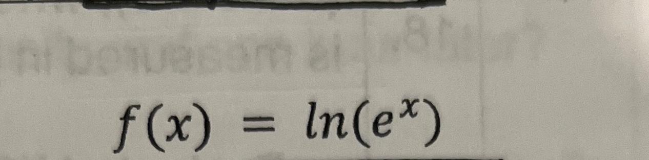 Solved find the deriative f(x)=ln(ex) | Chegg.com