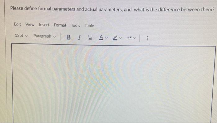 Solved Please define formal parameters and actual | Chegg.com
