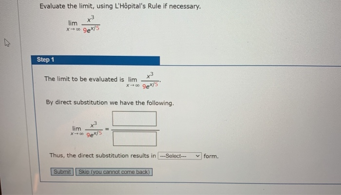 Solved Evaluate the limit, using L'Hôpital's Rule if | Chegg.com