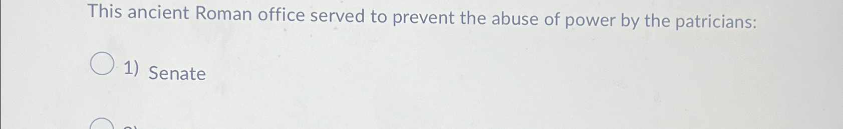 Solved This ancient Roman office served to prevent the abuse | Chegg.com