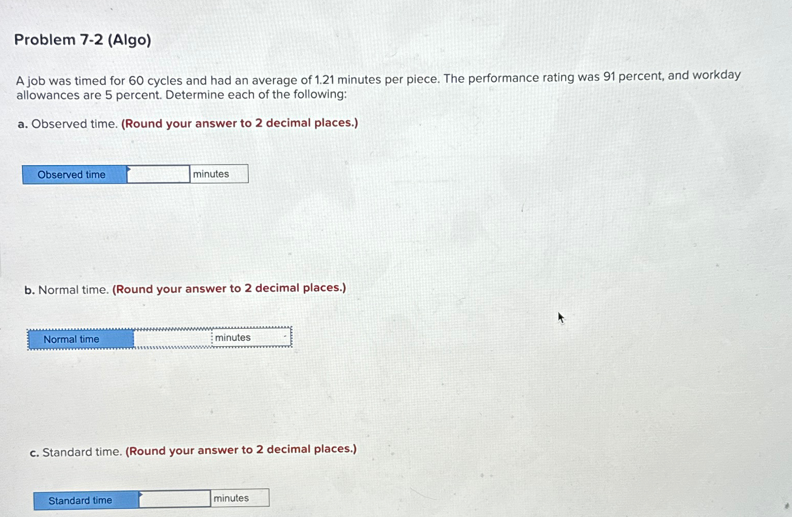 Solved Problem 7-2 (Algo)A job was timed for 60 ﻿cycles and | Chegg.com