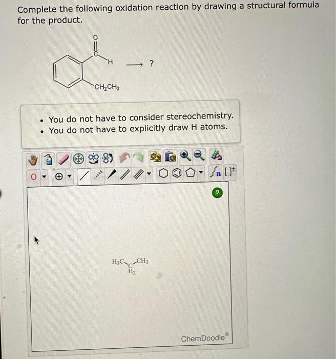 Complete the following oxidation reaction by drawing | Chegg.com