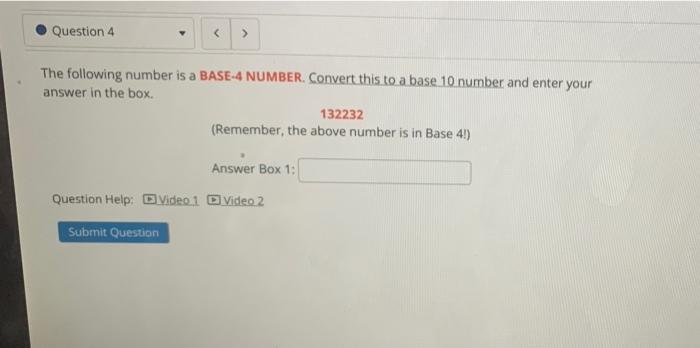 Solved Question 4 > The following number is a BASE-4 NUMBER. | Chegg.com