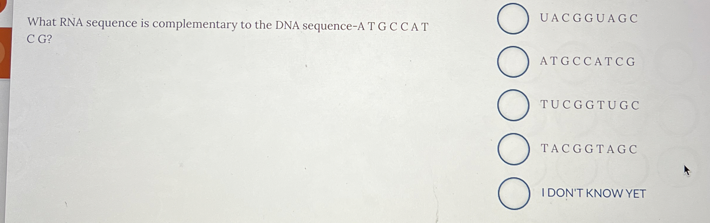 Solved What RNA sequence is complementary to the DNA | Chegg.com
