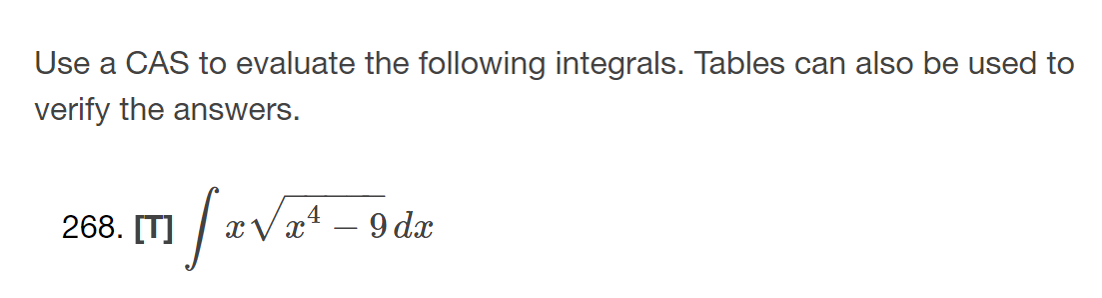 Solved Use a CAS to evaluate the following integrals. Tables | Chegg.com