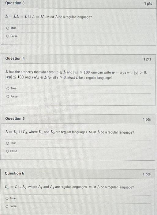 Solved L=LL=L∪L=L. Musi L be a regular language? True False | Chegg.com