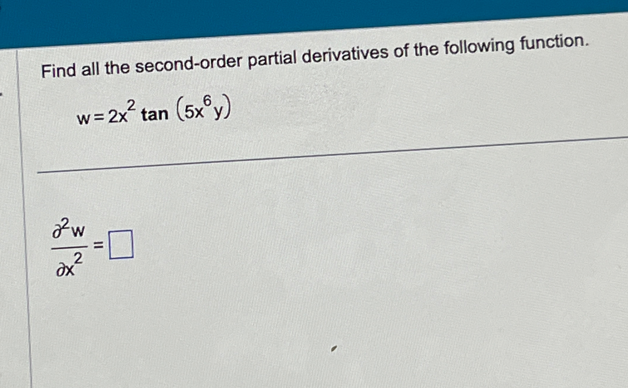 Solved Find All The Second Order Partial Derivatives Of The