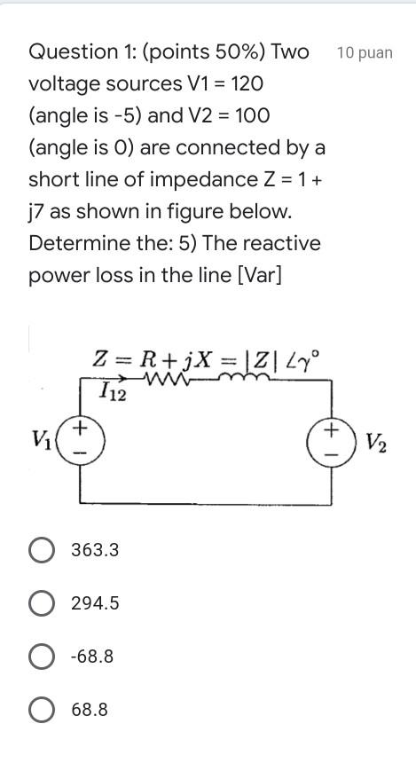 Solved 10 puan Question 1: (points 50%) Two voltage sources | Chegg.com