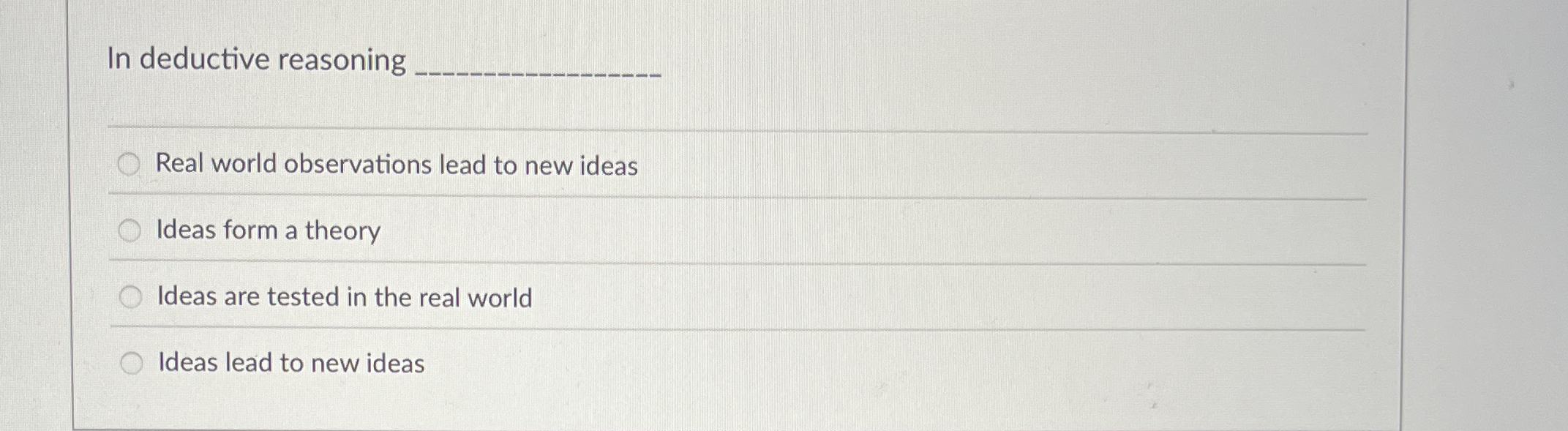 Solved In deductive reasoning q,Real world observations | Chegg.com