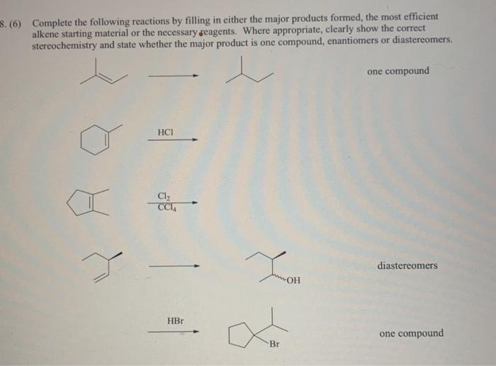 Solved 3.(6) Complete the following reactions by filling in | Chegg.com