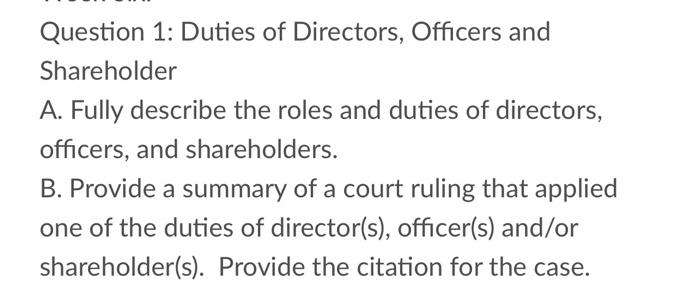 Solved Question 1: Duties of Directors, Officers and | Chegg.com