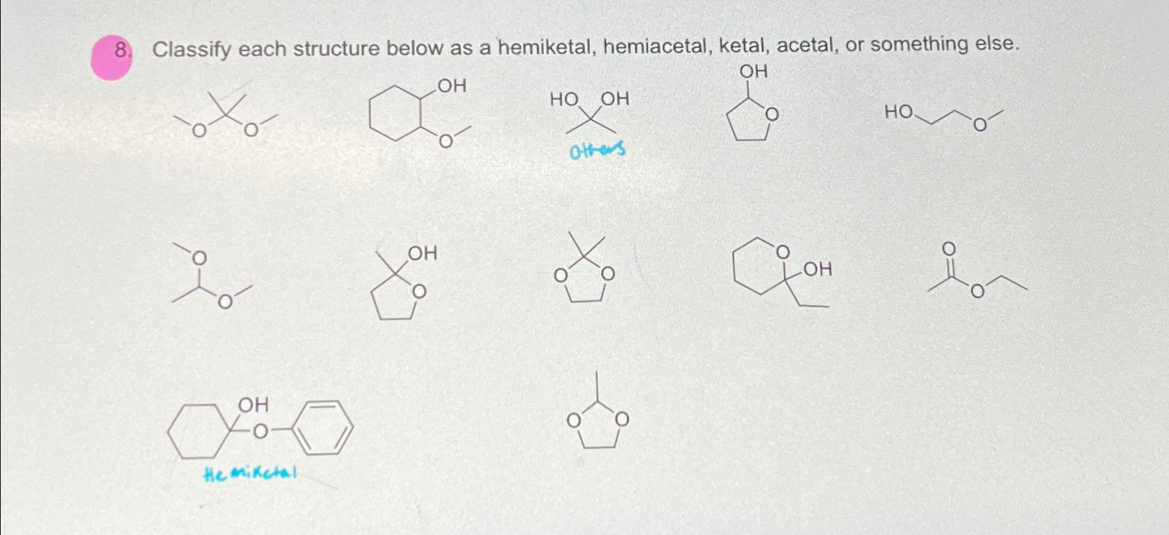 Solved Classify each structure below as a hemiketal, | Chegg.com