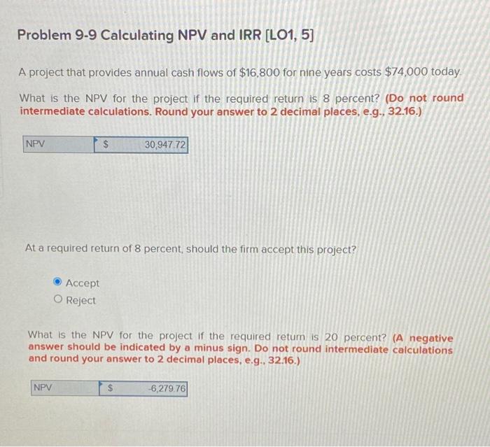 Problem 9-9 Calculating NPV and IRR (LO1, 5) A | Chegg.com