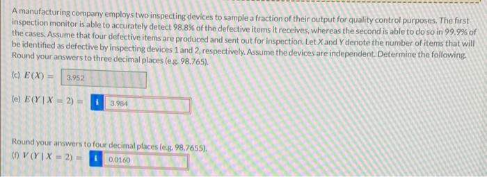 Solved A manufacturing company employs two inspecting | Chegg.com