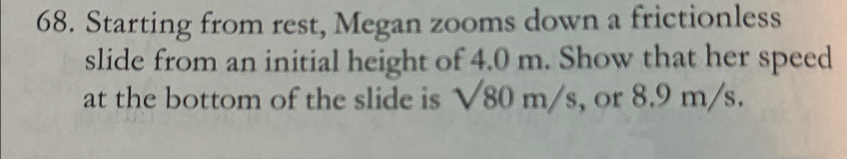Solved Starting from rest, Megan zooms down a frictionless | Chegg.com