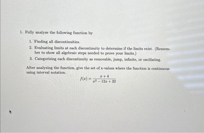 Solved 1. Fully analyze the following function by 1. Finding | Chegg.com
