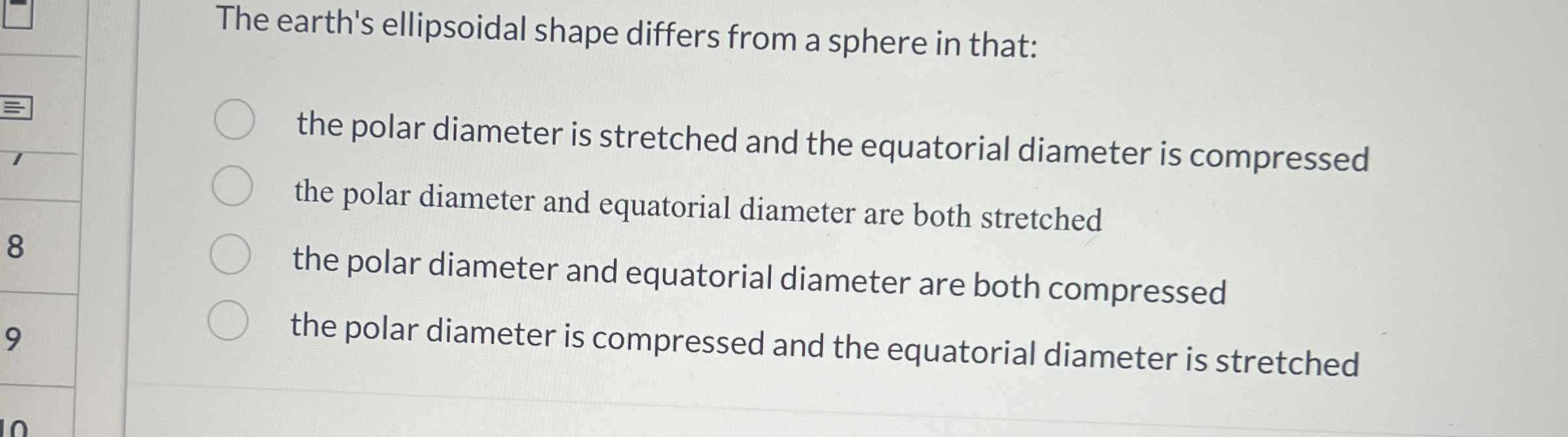 Solved The earth's ellipsoidal shape differs from a sphere | Chegg.com