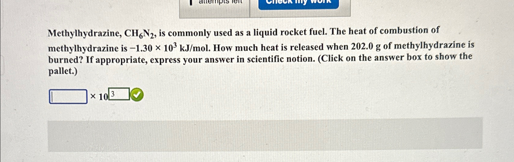 Solved Methylhydrazine, CH6N2, ﻿is commonly used as a liquid | Chegg.com
