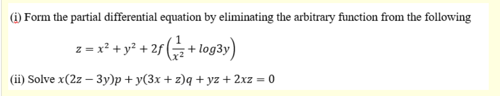 Solved (i) Form the partial differential equation by | Chegg.com