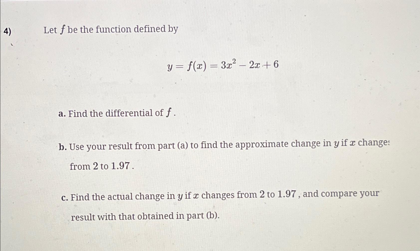 Solved Let f ﻿be the function defined byy=f(x)=3x2-2x+6a. | Chegg.com