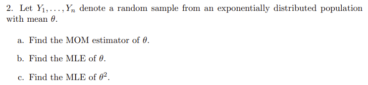 Solved Let Y1,dots,Yn ﻿denote a random sample from an | Chegg.com