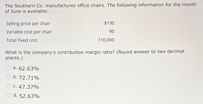 Solved The Southern Co. manufactures office chairs. The | Chegg.com