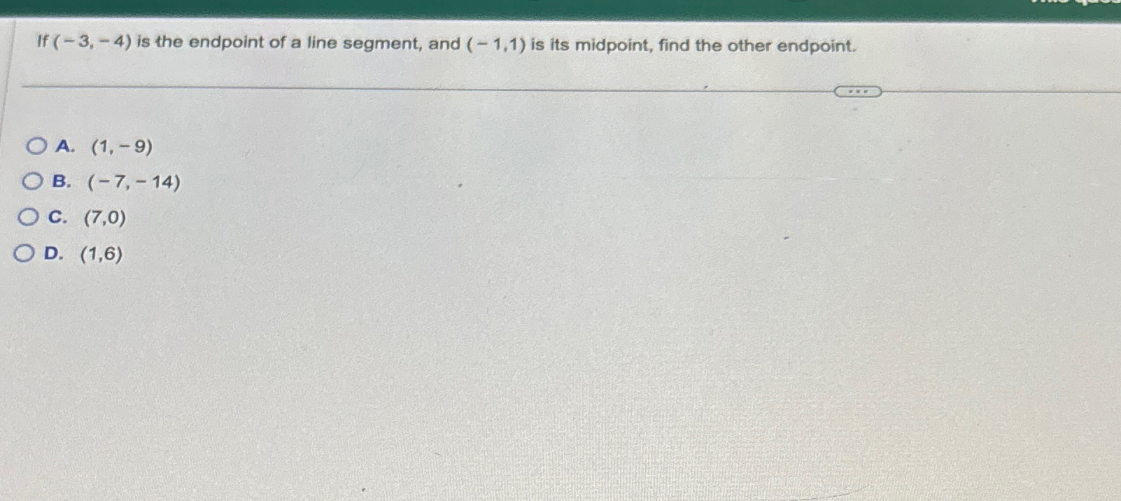 Solved If (-3,-4) ﻿is the endpoint of a line segment, and | Chegg.com