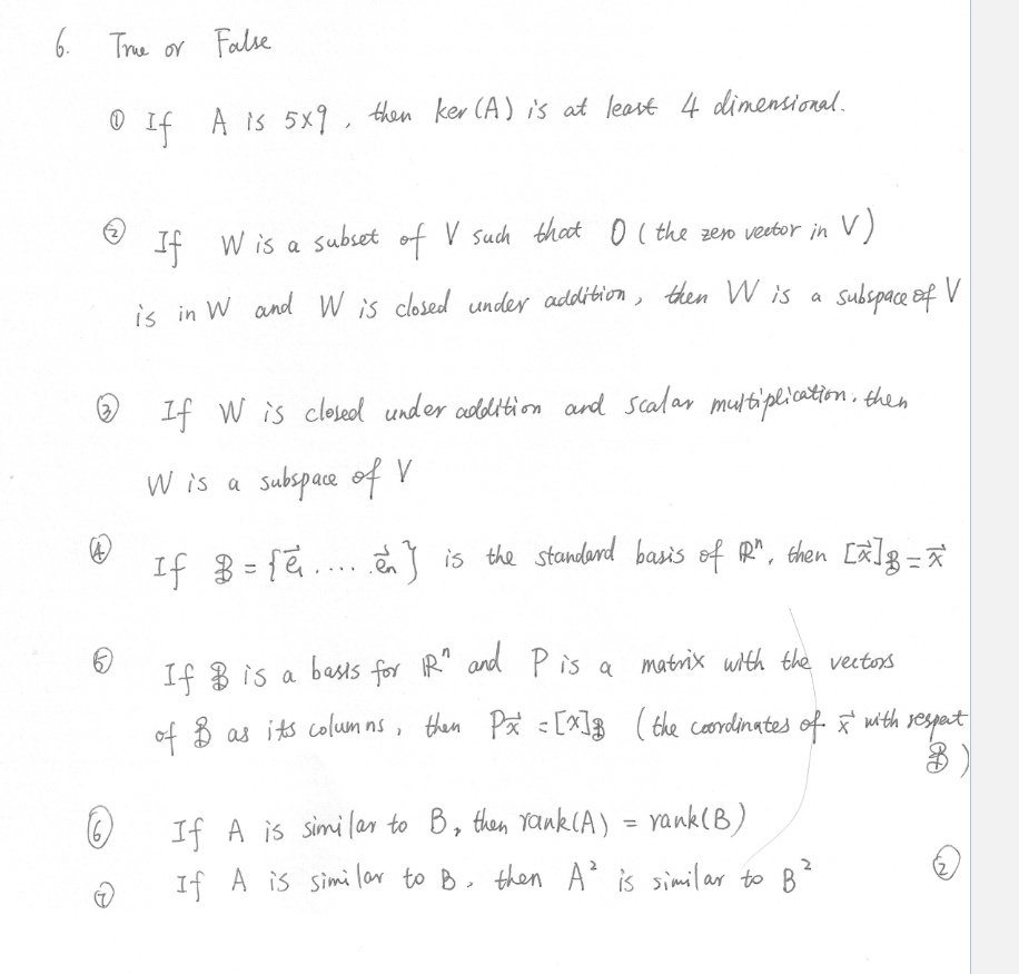 Solved True or False(1) ﻿If A ﻿is 5×9, ﻿then ker(A) ﻿is at | Chegg.com