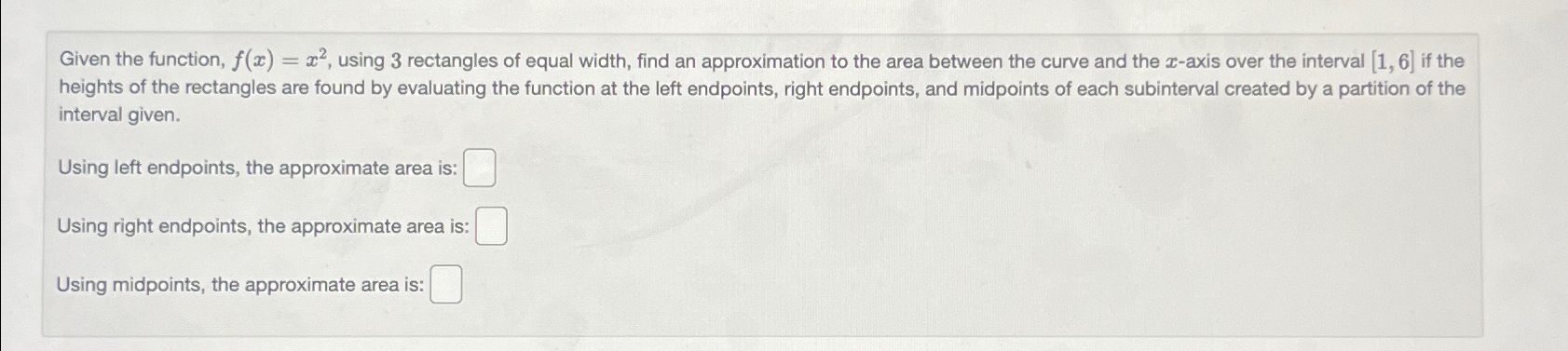 Solved Given the function, f(x)=x2, ﻿using 3 ﻿rectangles of | Chegg.com