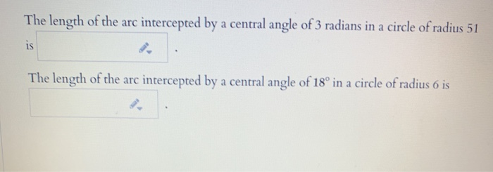 Solved The length of the arc intercepted by a central angle | Chegg.com
