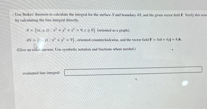 Solved Use Stokes Theorem To Calculate The Integral For
