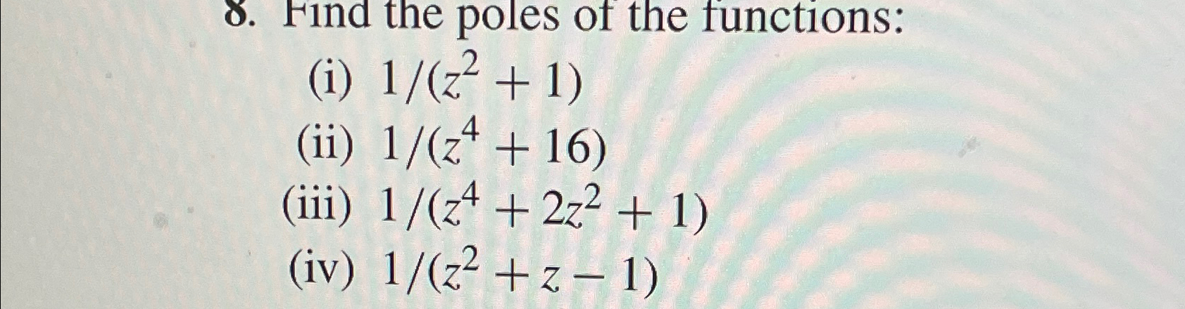 Solved Find the poles of the | Chegg.com